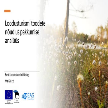 Koostöös VisitEstoniaga uuring_Loodusturismi toodete nõudlus pakkumise ...