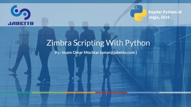 Zimbra Scripting With Python Ppt