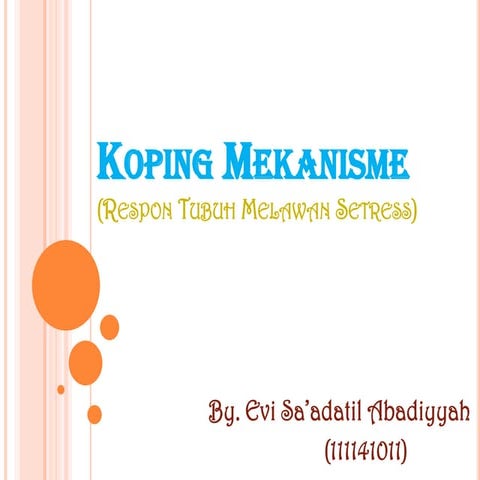 Koping mekanisme (respon tubuh melawan setress). | PPTX