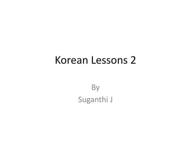 Korean lessons 1 | PPTX