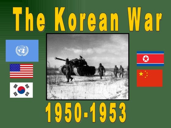 Korean war (ppt) | PPT | War and Conflicts