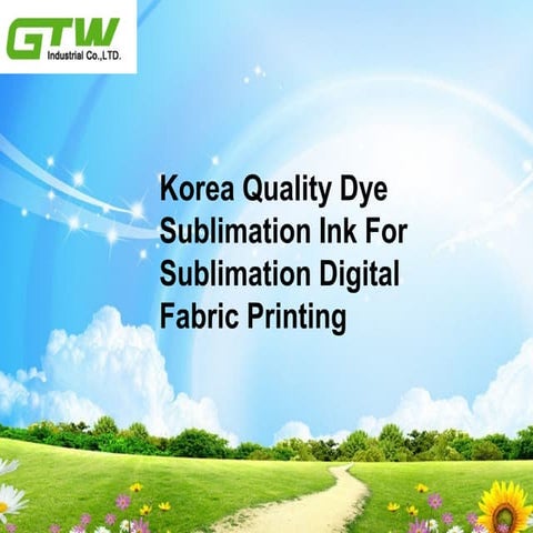 Korea Quality Dye Sublimation Ink For Sublimation Digital Fabric Printing | PPT