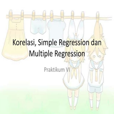 Korelasi, simple regression dan multiple regression | PPTX