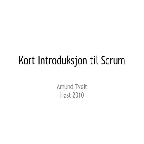 Kort introduksjon til Scrum | PPT