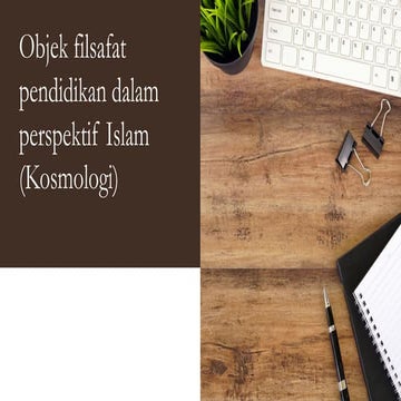Objek filsafat pendidikan dalam perspektif Islam (Kosmologi).pdf
