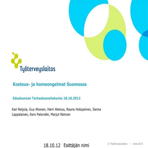 Kosteus- ja homeongelmat Suomessa | PPT