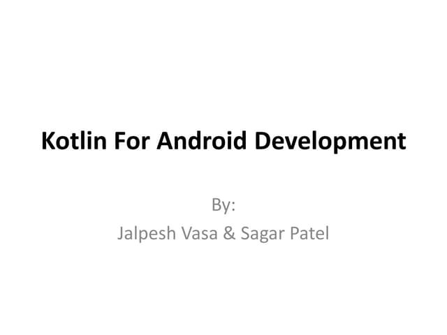 Kotlin for android development | PDF Kotlin for android development | PDF