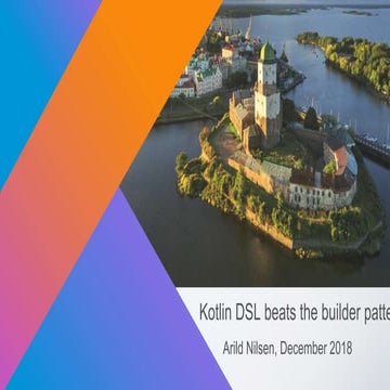 Kotlin DSL beats the builder pattern | PPT