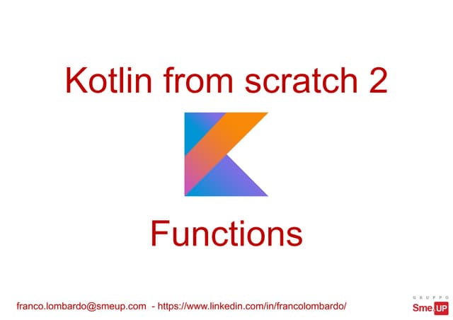 Kotlin From Scratch 2 Functions Ppt