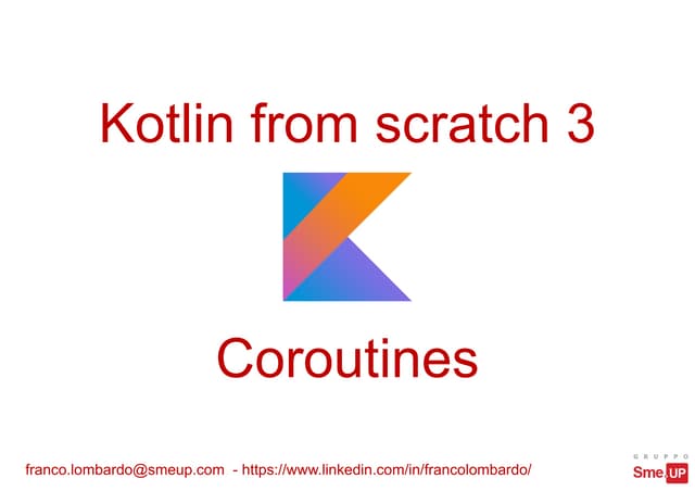Kotlin From Scratch 3 Coroutines Ppt 8768