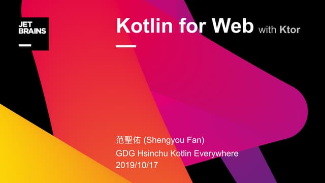 Kotlin For Web With Ktor Ppt