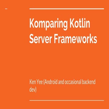 Kotlin Server Side Frameworks Ppt