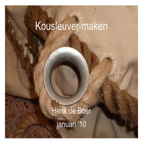 Een kousleuver maken / working a reef cringle | PPT