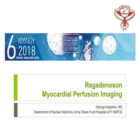 Regadenoson myocardial perfusion imaging | PPTX