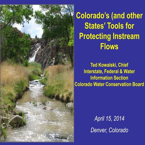 Colorado's and other States' Tools for Protecting Instream Flows - Ted ...