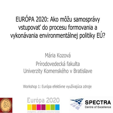 Prof. Mária Kozová: EURÓPA 2020: Ako môžu samosprávy vstupovať do ...