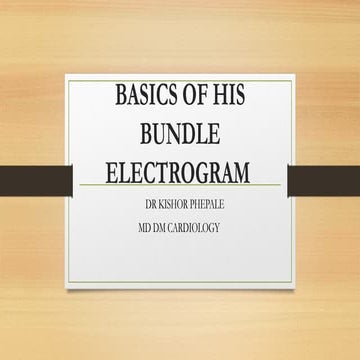 Basics of His bundle Electrogram.pptx