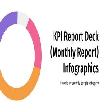 KPI Report Deck (Monthly Report) Infographics - TEMPLATE.pptx