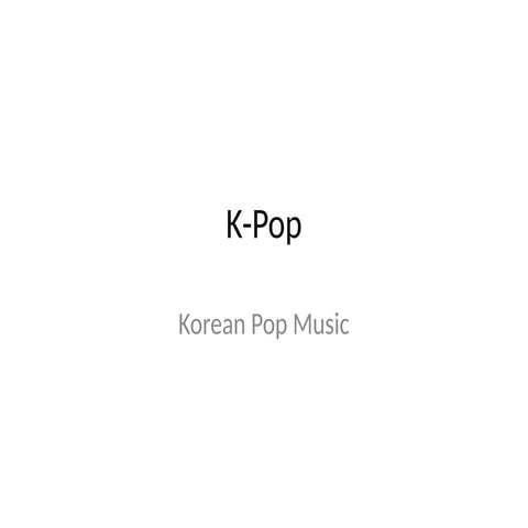 Hallyu and the international rise of kpop.pptx