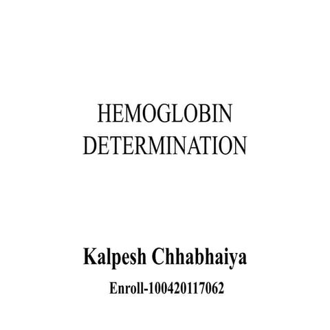 HEMOGLOBIN DETERMINATION | PPTX