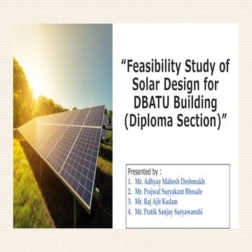 PPT of “Feasibility study of solar design for DBATU (Diploma Section ...