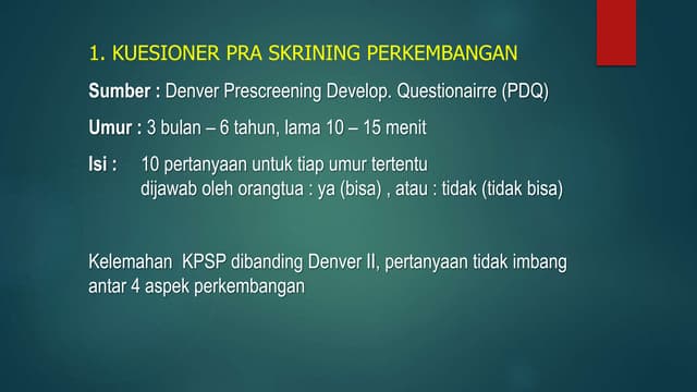 Kuesioner pra skrining perkembangan (kpsp) | PPTX