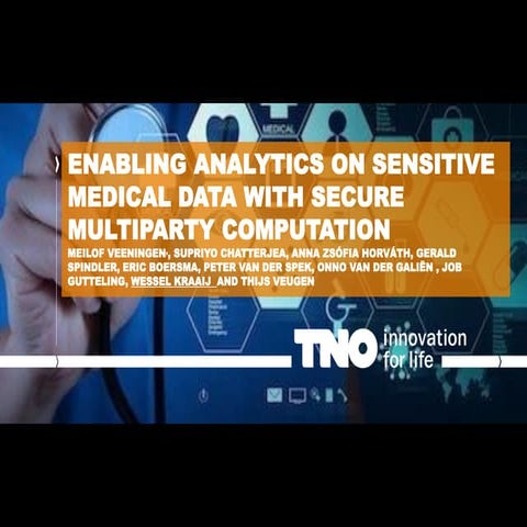 Enabling Analytics on Sensitive Medical Data with Secure Multiparty Computation | PDF