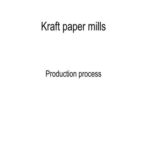 Kraft paper mills and its effects on env | PPT