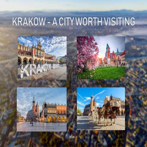 KRAKOW - A CITY WORTH VISITING.pptx