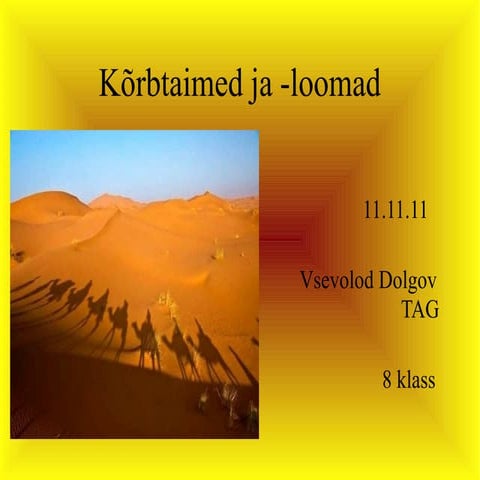 Kõrbtaimed ja loomad | PPT