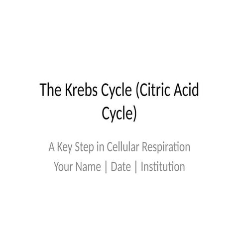 Krebs_Cycle_Presentation.pptx Kerbs cycle Kerbs cycle Kerbs cycle | PPTX