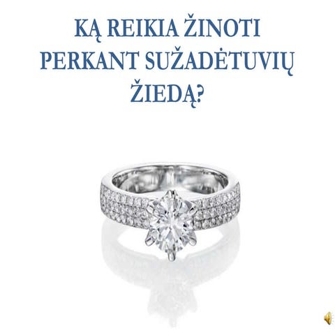 Ką reikia žinoti perkant sužadėtuvių žiedą | PPTX
