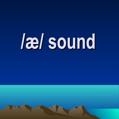 /æ/ sound | PPT