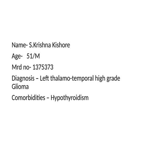 Krishna kishore high grade glioma preoperative ppt | PPT