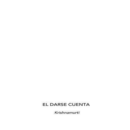 krishnamurti-el-darse-cuenta.pdf