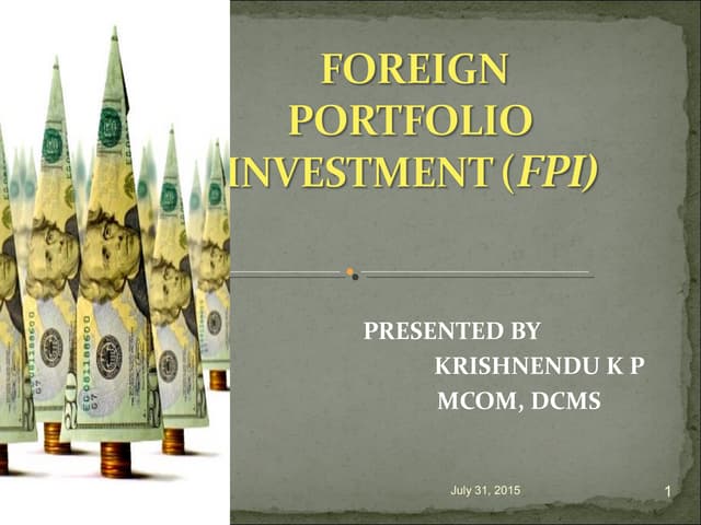 Krishnendu k p foreign portfolio investment | PPT | Stocks and Bonds ... Krishnendu k p foreign portfolio investment | PPT | Stocks and Bonds ...