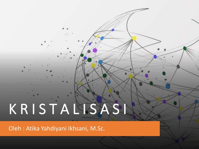 Kristalisasi 1 - Operasi teknik kimia | PPTX