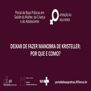 DEIXAR DE FAZER MANOBRA DE KRISTELLER: POR QUE E COMO? | PPT
