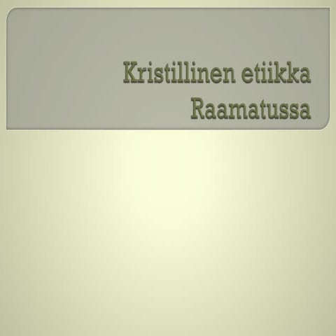 UE3 Kristillinen etiikka | PPTX