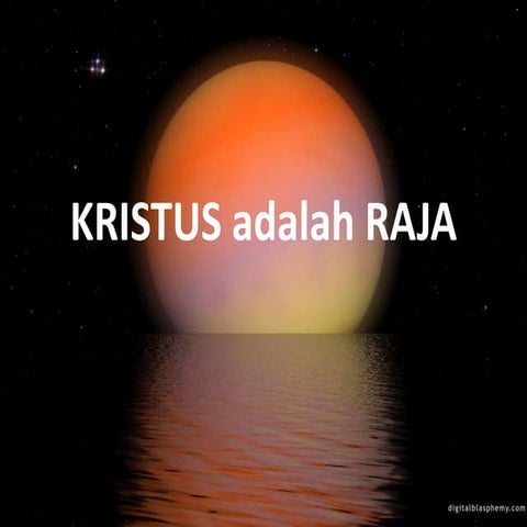 Kotbah Kristus adalah raja | PPTX