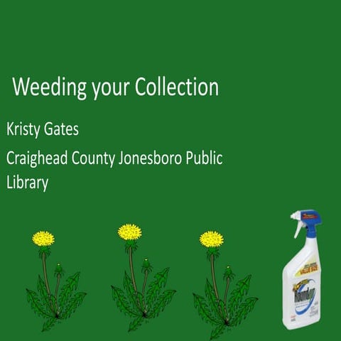 Weeding for School Libraries by Kristy Gates | PPTX