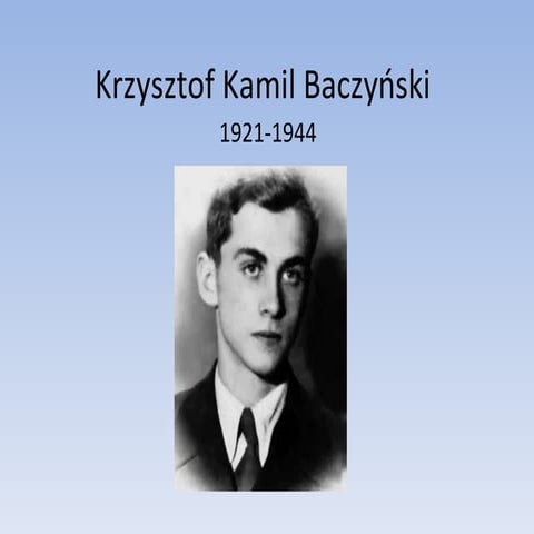 Krzysztof Kamil Baczyński | PPT