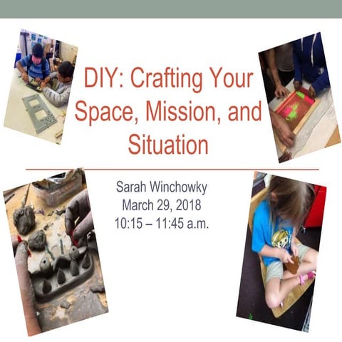 Diy: crafting your space, mission, and situation | PPTX