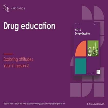 KeyStage 3 (Y9) - LESSON 2 Drug Education | PPTX