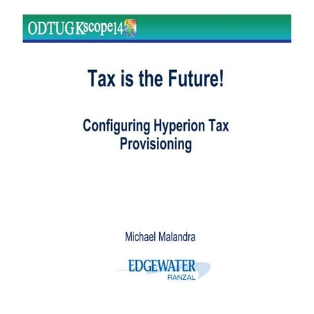 KScope14 Configuring Hyperion Tax | PPT