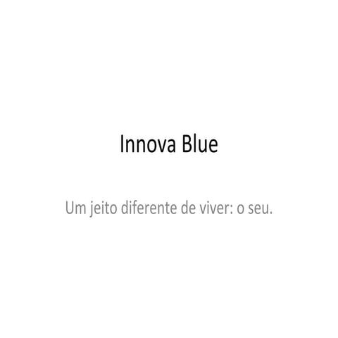 Innova Blue - Lançamento Imobiliário | PPT