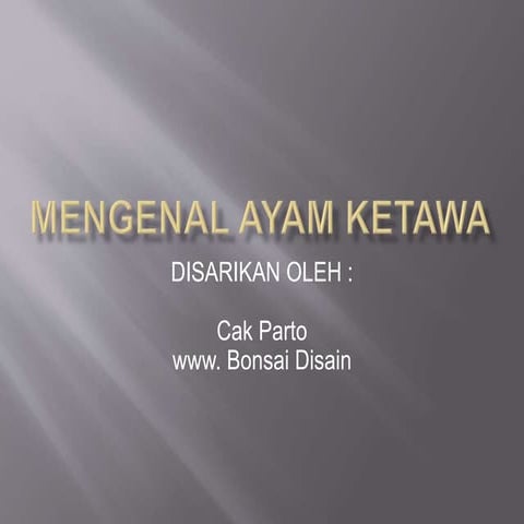 Mengenal ayam ketawa | PPTX