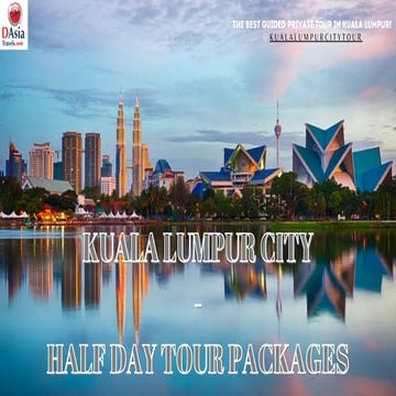 Kuala Lumpur City - Half Day Tour Packages | PDF