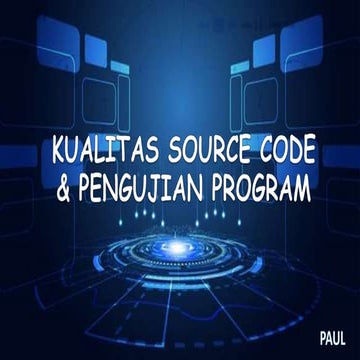 KUALITAS SOURCE CODE & PENGUJIAN PROGRAM.pptx
