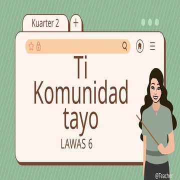 Kuarter 2 Lawas 6 PPT Kindergarten.Lpptx | PPTX